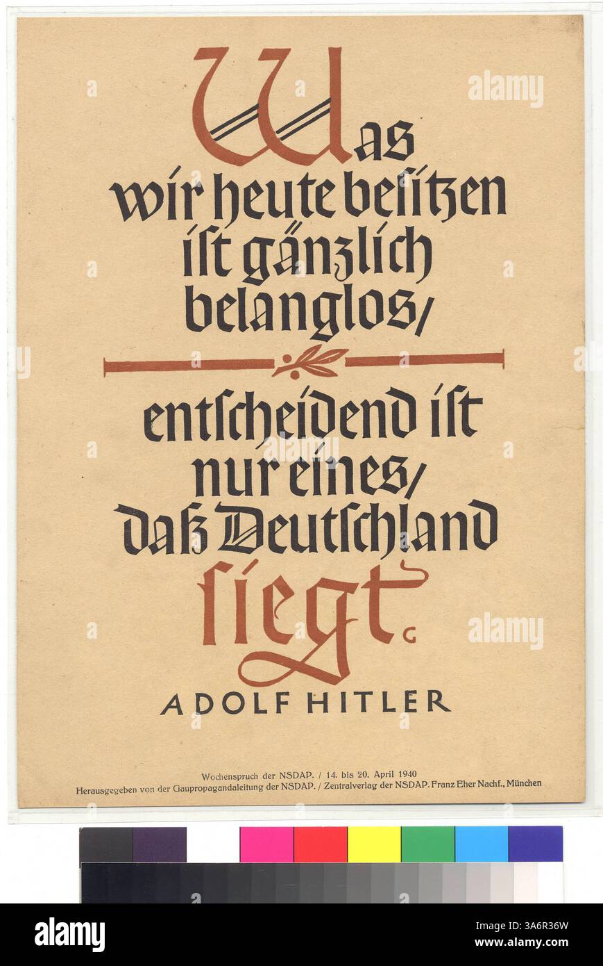 This quote from Adolf Hitler, dated April 14-20, 1940, emphasizes the ...