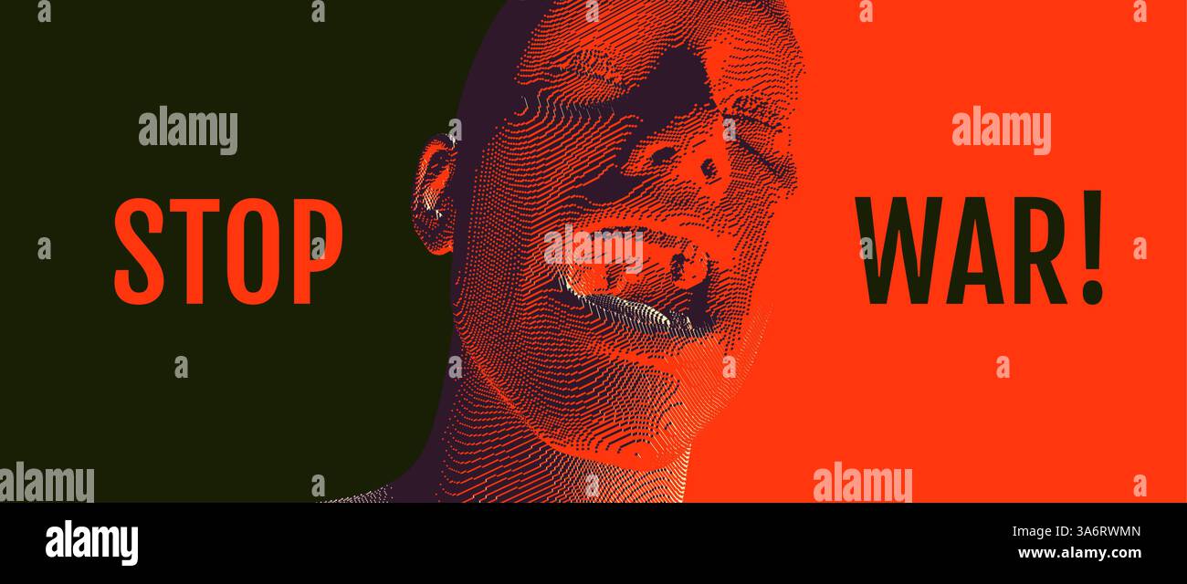 Stop War lettering banner. Furious screaming man. Emotional scream of a ...