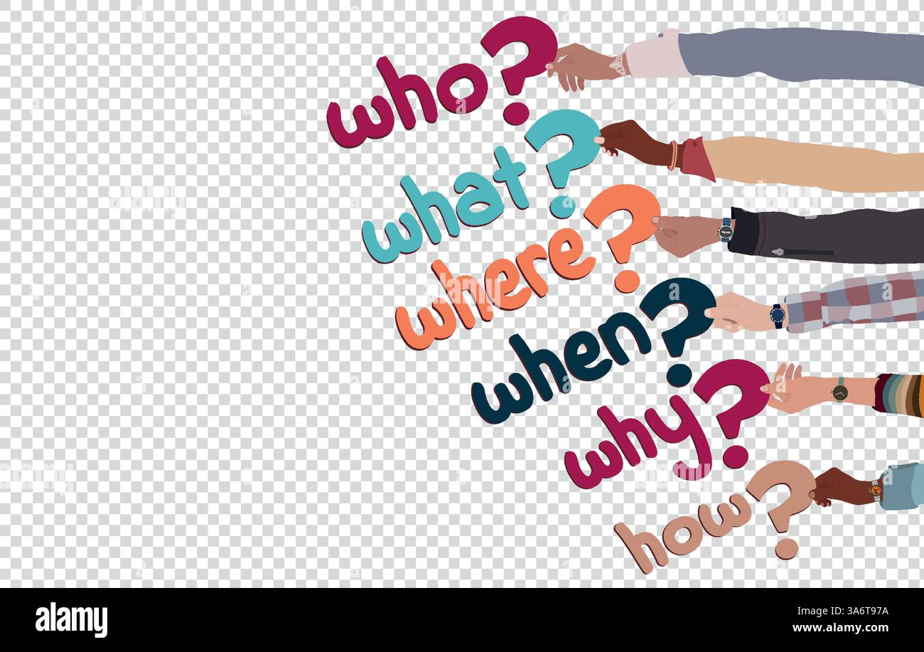 Multicultural people arms holding in hand question marks with Who-what-where-when-why-how text ...