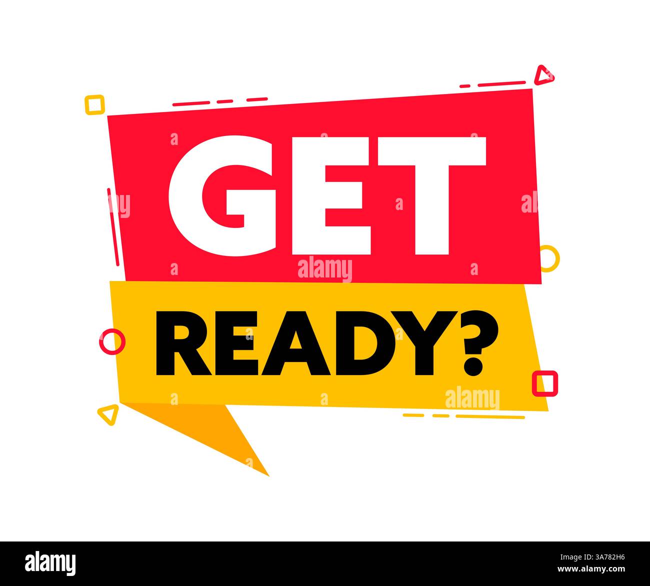 Speech bubble with the word Get ready red and yellow label. Vector ...