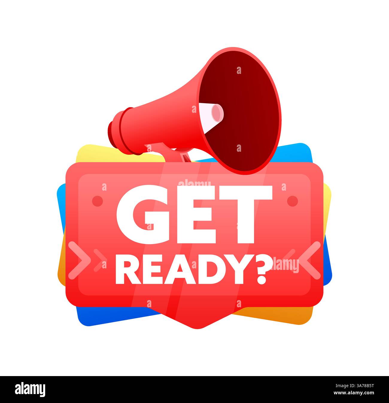 Get ready. Badge with megaphone banner, label. Marketing and ...
