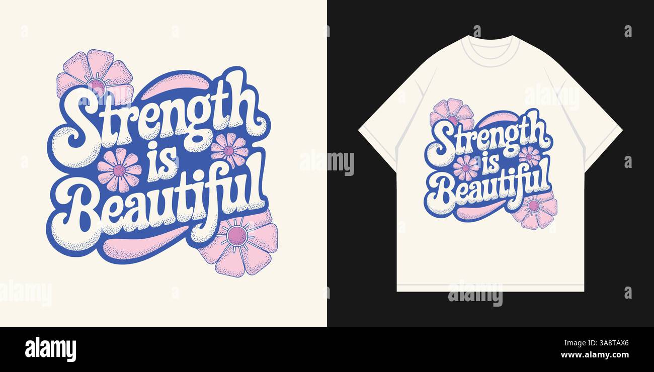 Strength is Beautiful - Empowering Retro Floral Typography T-Shirt ...