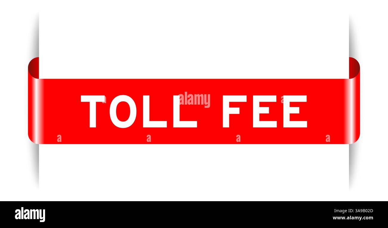 Red color inserted label banner with word toll fee on white background ...