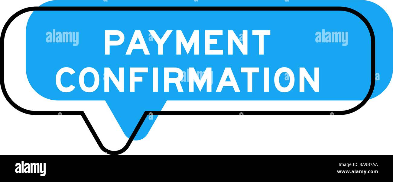 Speech banner and blue shade with word payment confirmation on white ...