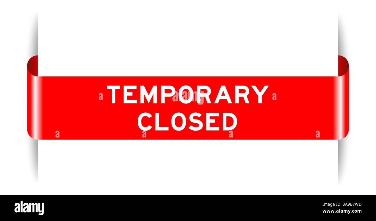 Red color inserted label banner with word temporary closed on white ...