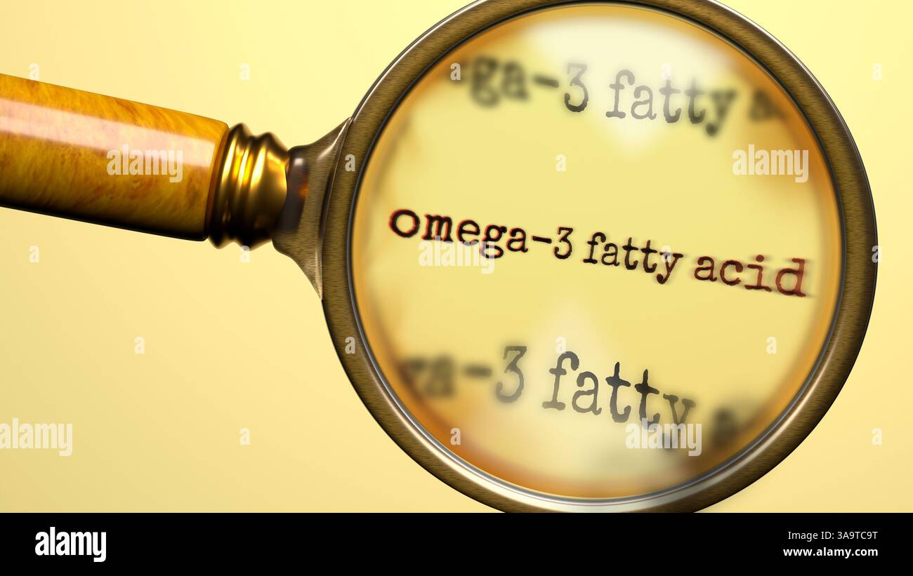 Omega-3 Fatty Acid under magnifying glass. Search, explore and inspect ...