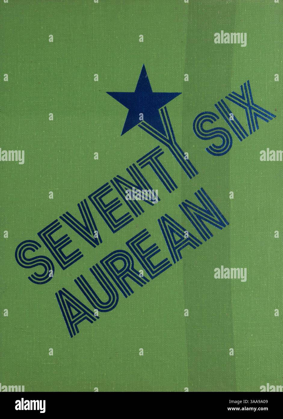 The Richfield High School Yearbook from 1976, titled Seventy Six Aurean ...