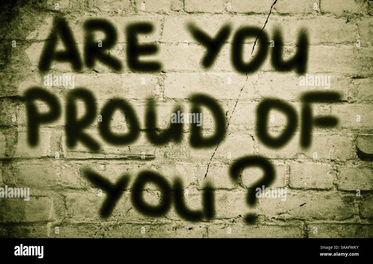 Are You Proud Of You Concept Stock Photo - Alamy