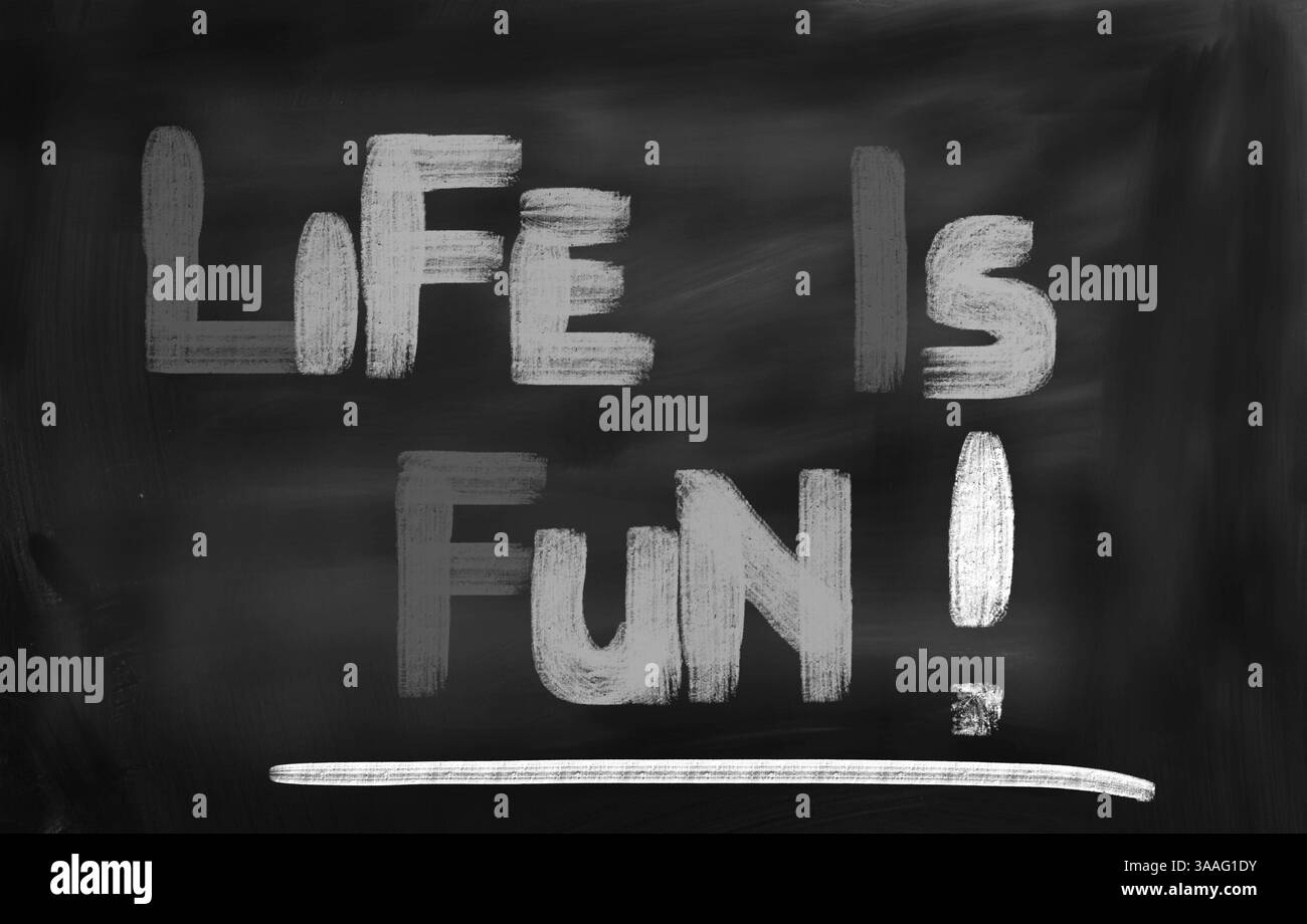 Life Is Fun Concept Stock Photo - Alamy