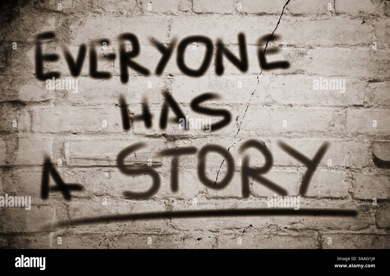Everyone Has A Story Concept Stock Photo - Alamy