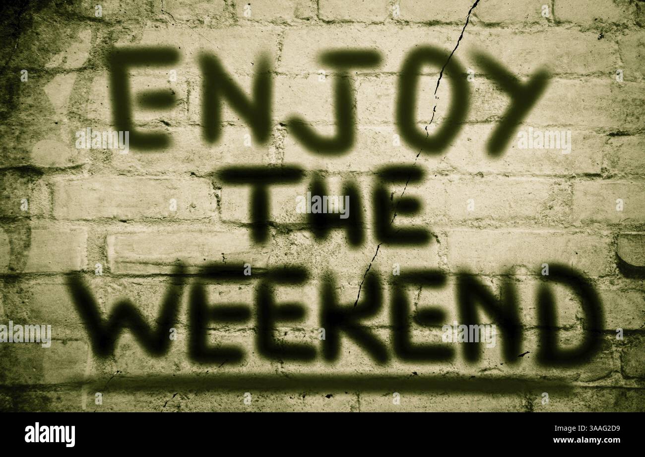Enjoy The Weekend Concept Stock Photo - Alamy