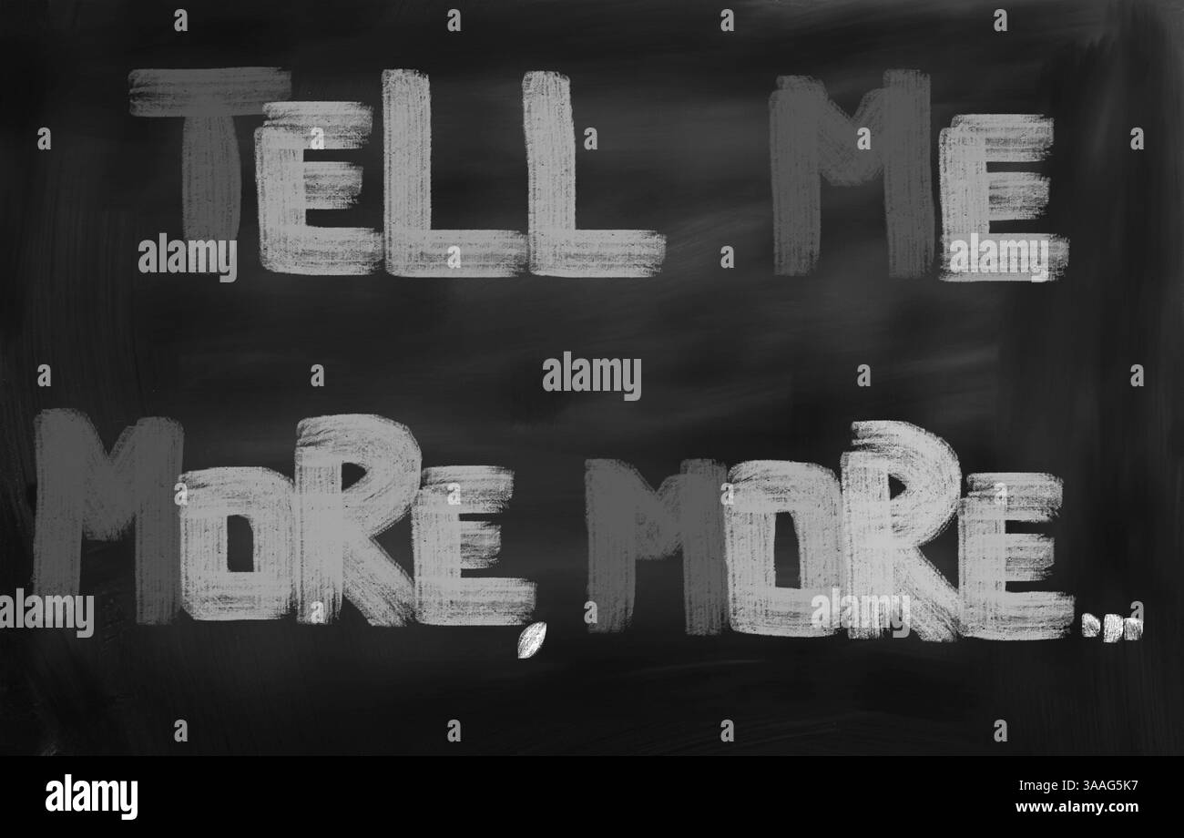 Tell Me More Concept Stock Photo - Alamy