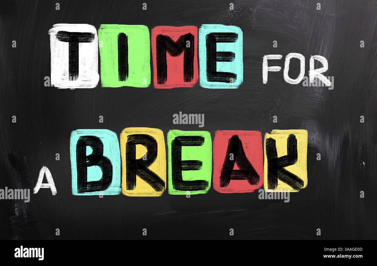 Time For A Break Concept Stock Photo - Alamy