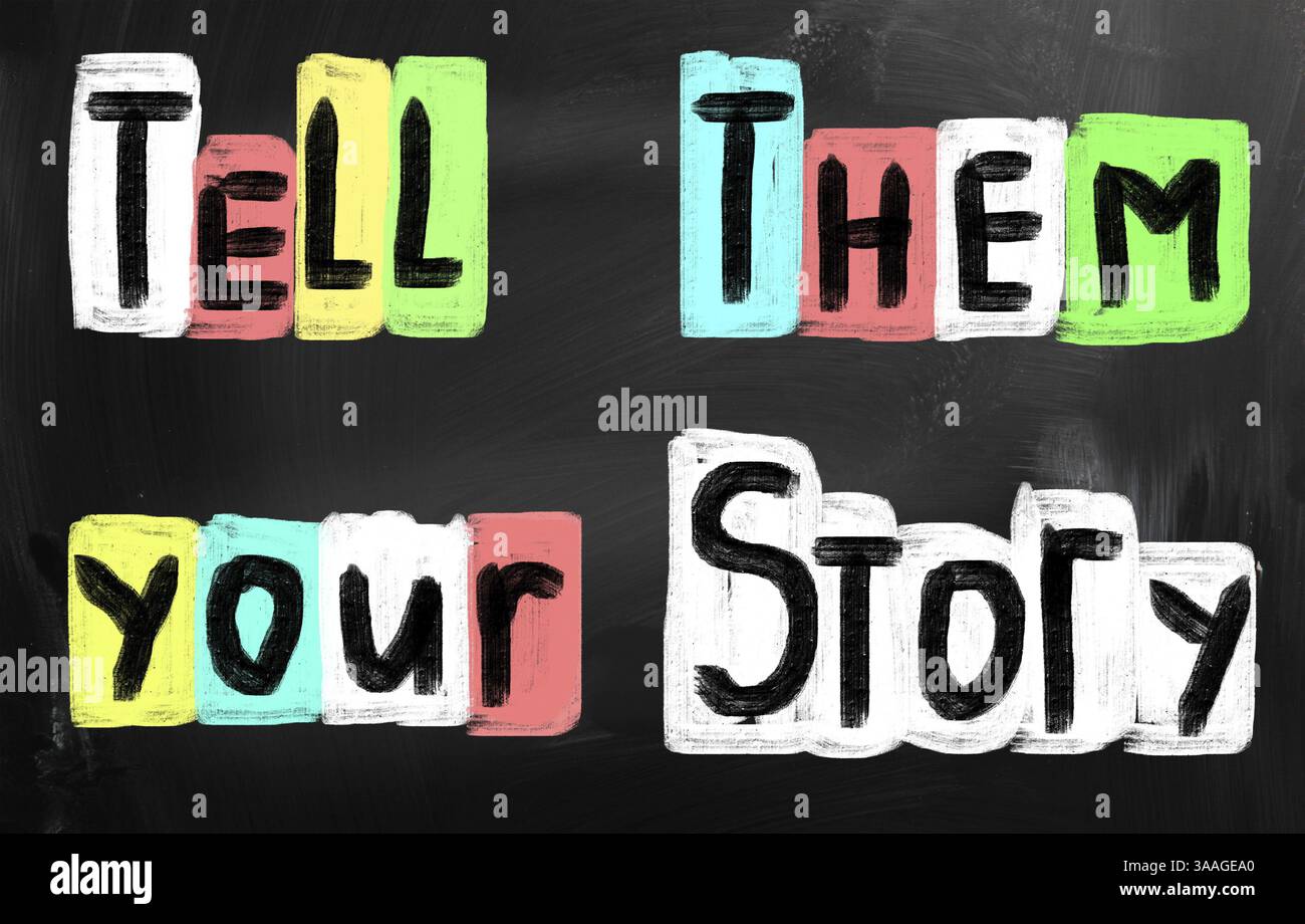 Tell them your story Stock Photo - Alamy