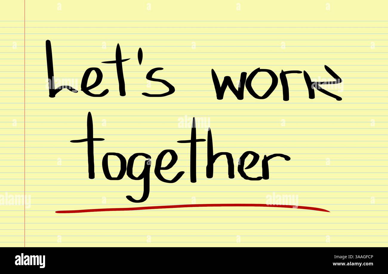 Let's Work Together Concept Stock Photo - Alamy