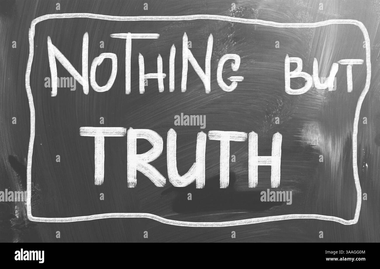 Nothing But Truth Concept Stock Photo - Alamy