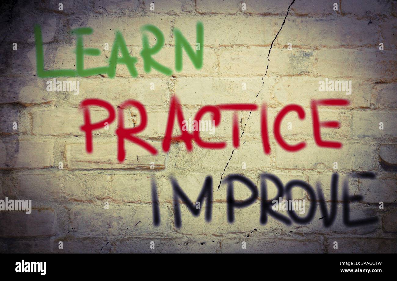 Learn Practice Improve Concept Stock Photo - Alamy