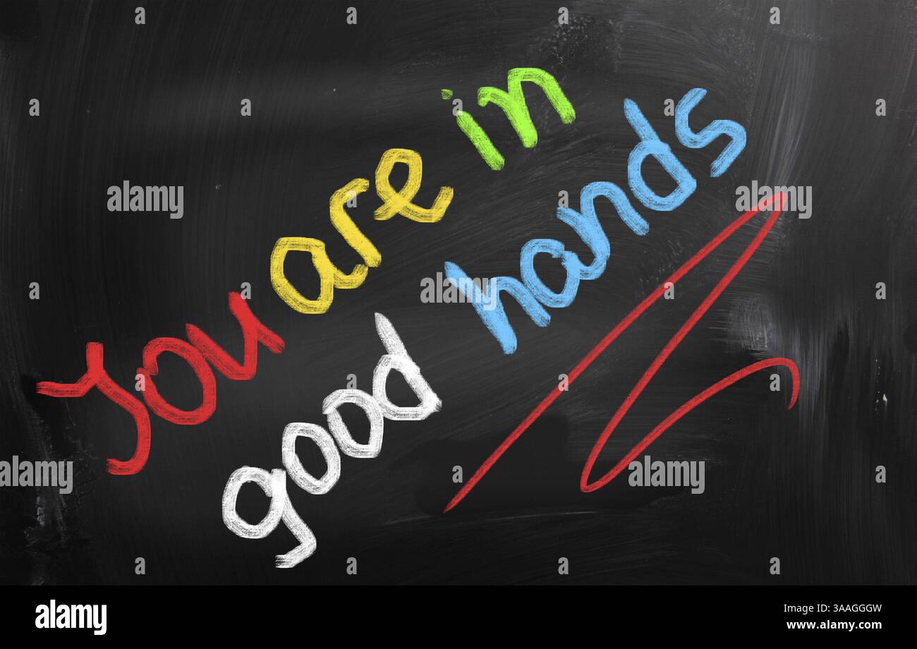 You Are In Good Hands Concept Stock Photo - Alamy