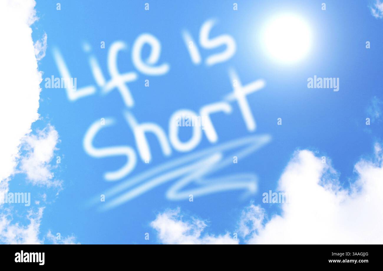 Life Is Short Concept Stock Photo - Alamy