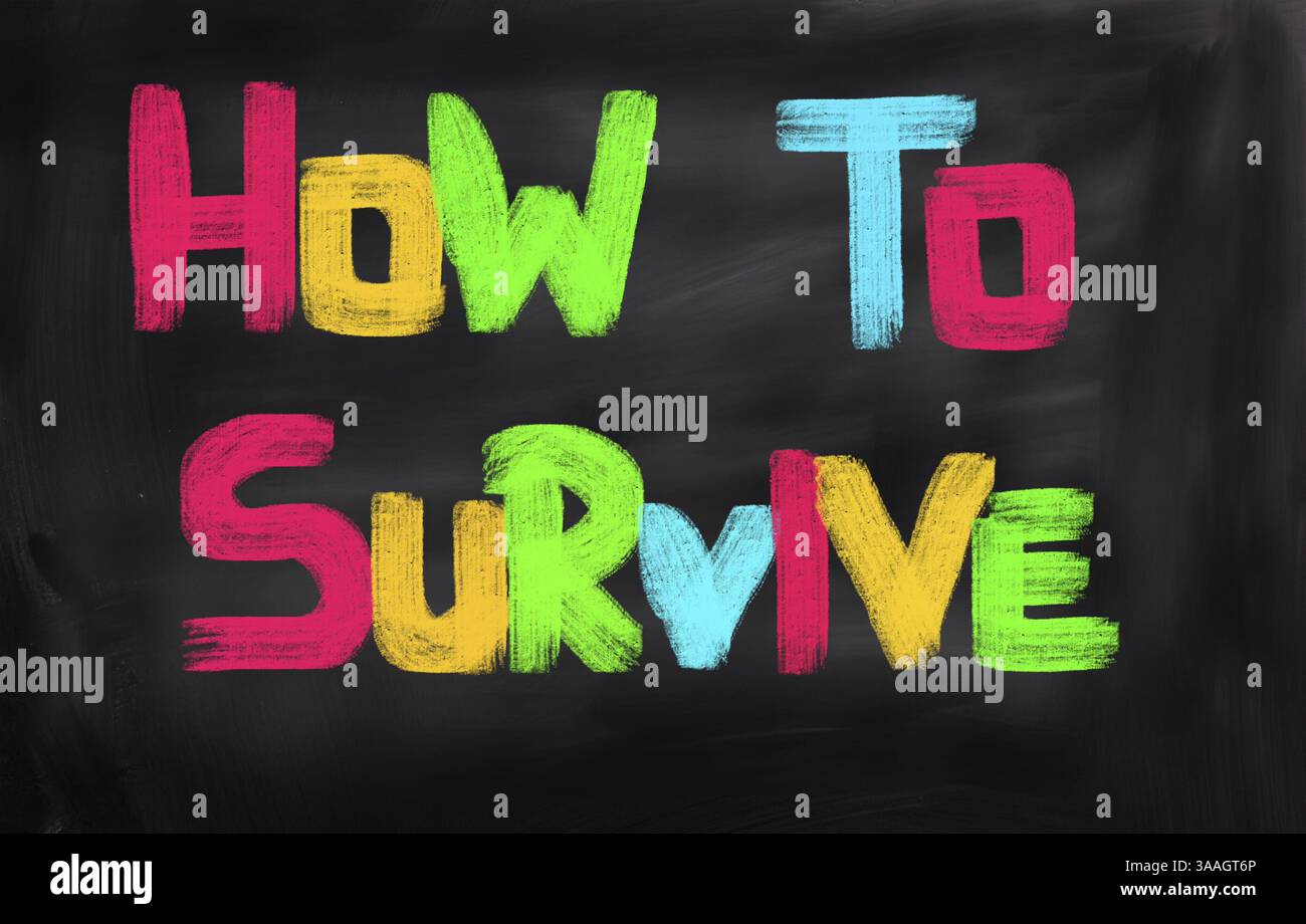 How To Survive Concept Stock Photo - Alamy