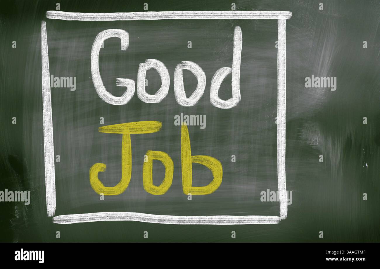 Good Job Concept Stock Photo - Alamy