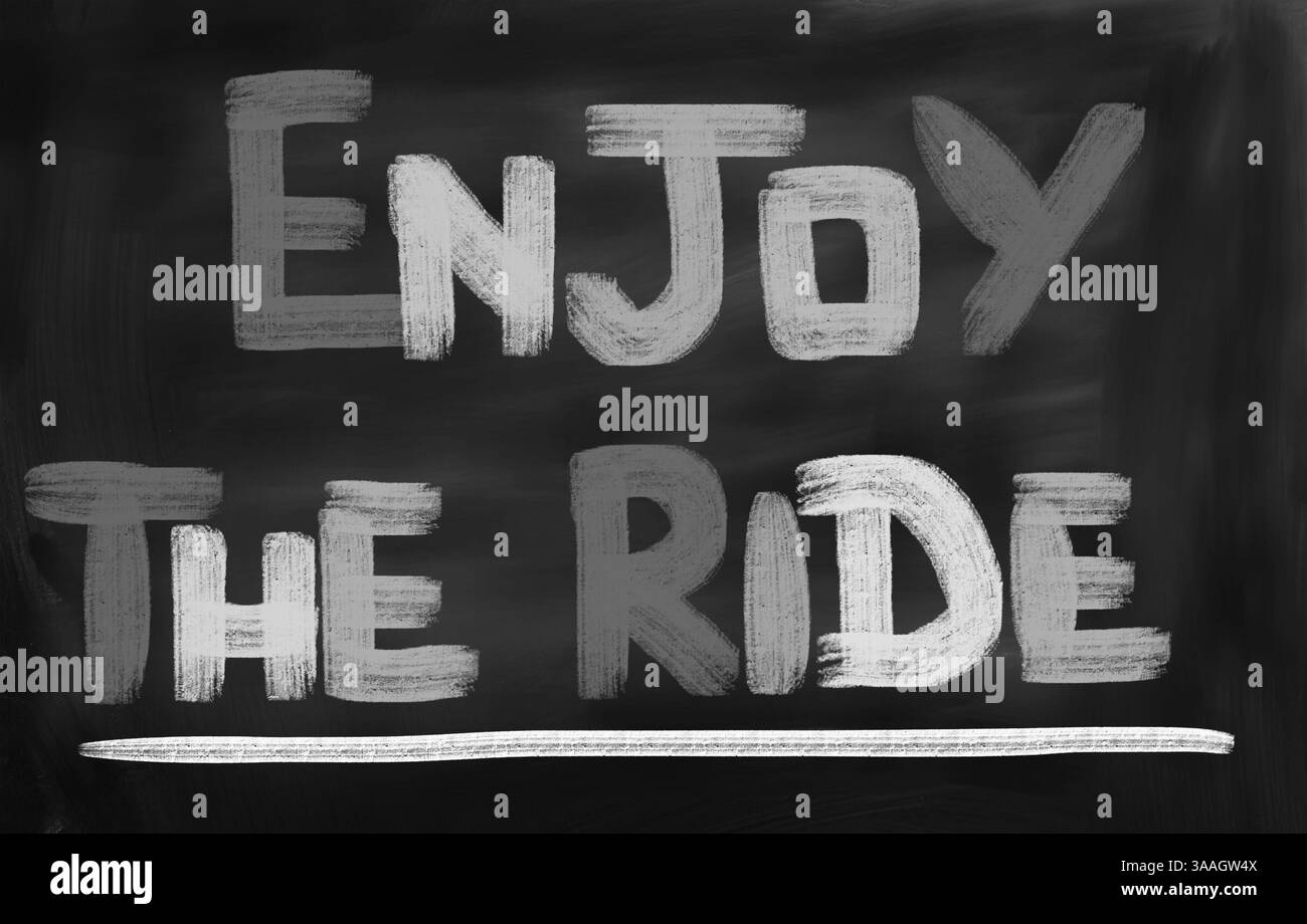 Enjoy The Ride Concept Stock Photo - Alamy