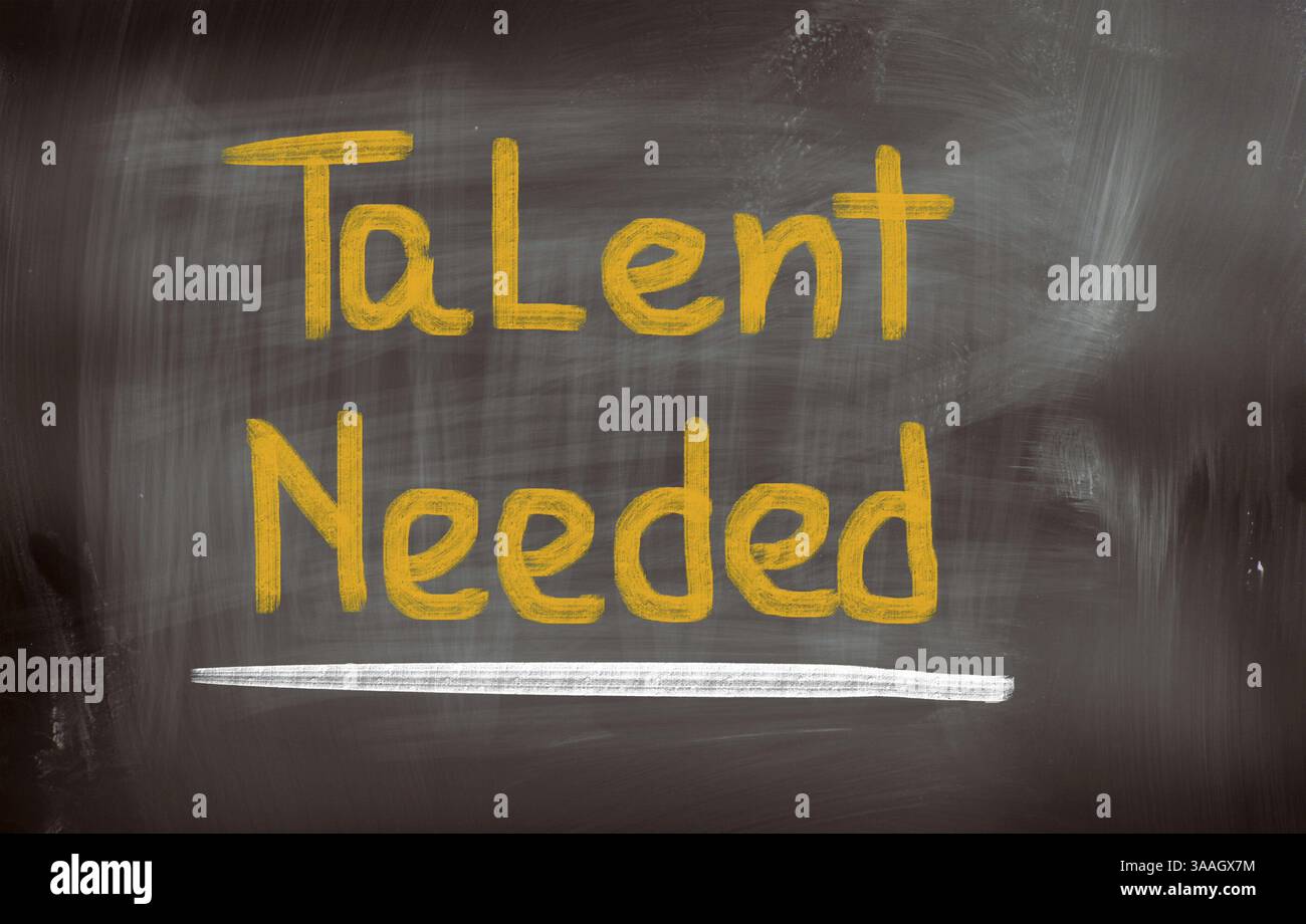 Talent Needed Concept Stock Photo - Alamy