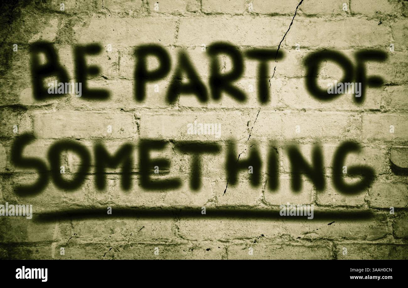 Be Part Of Something Concept Stock Photo - Alamy