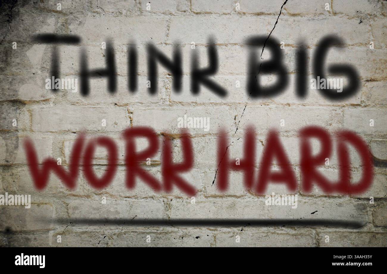 Think Big Work Hard Concept Stock Photo - Alamy