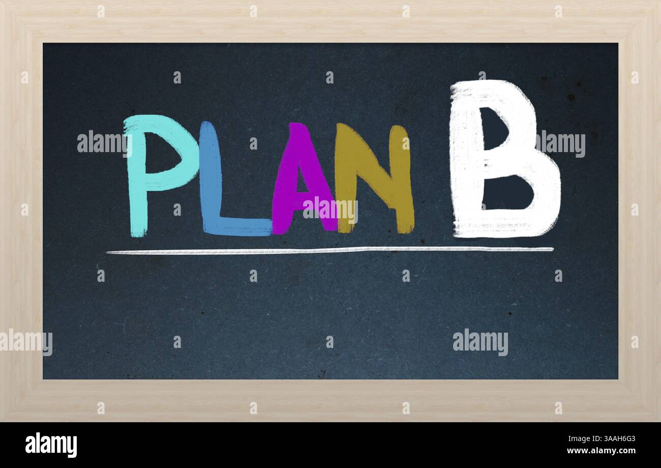 Plan B Concept Stock Photo - Alamy