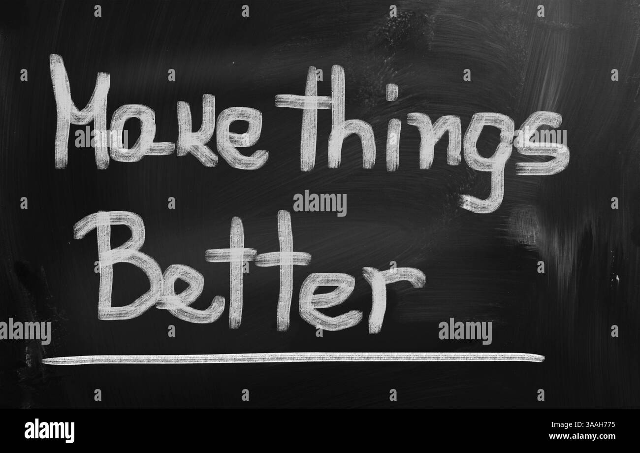 Make Things Better Concept Stock Photo - Alamy