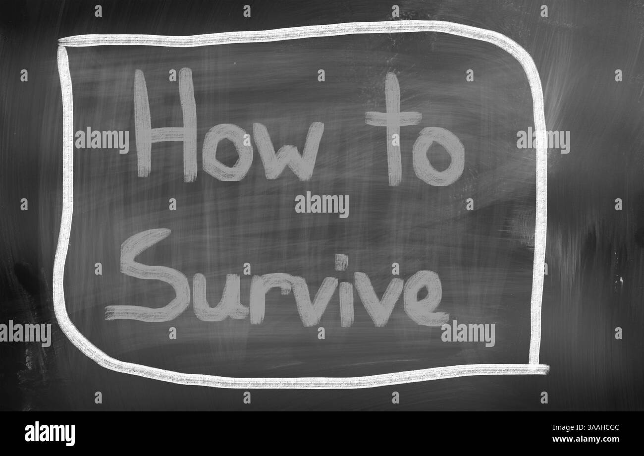 How To Survive Concept Stock Photo - Alamy