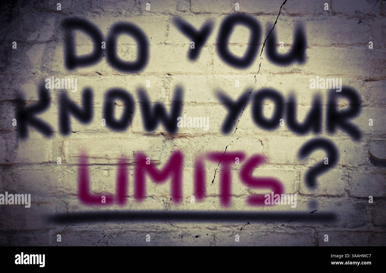 Do You Know Your Limits Concept Stock Photo - Alamy