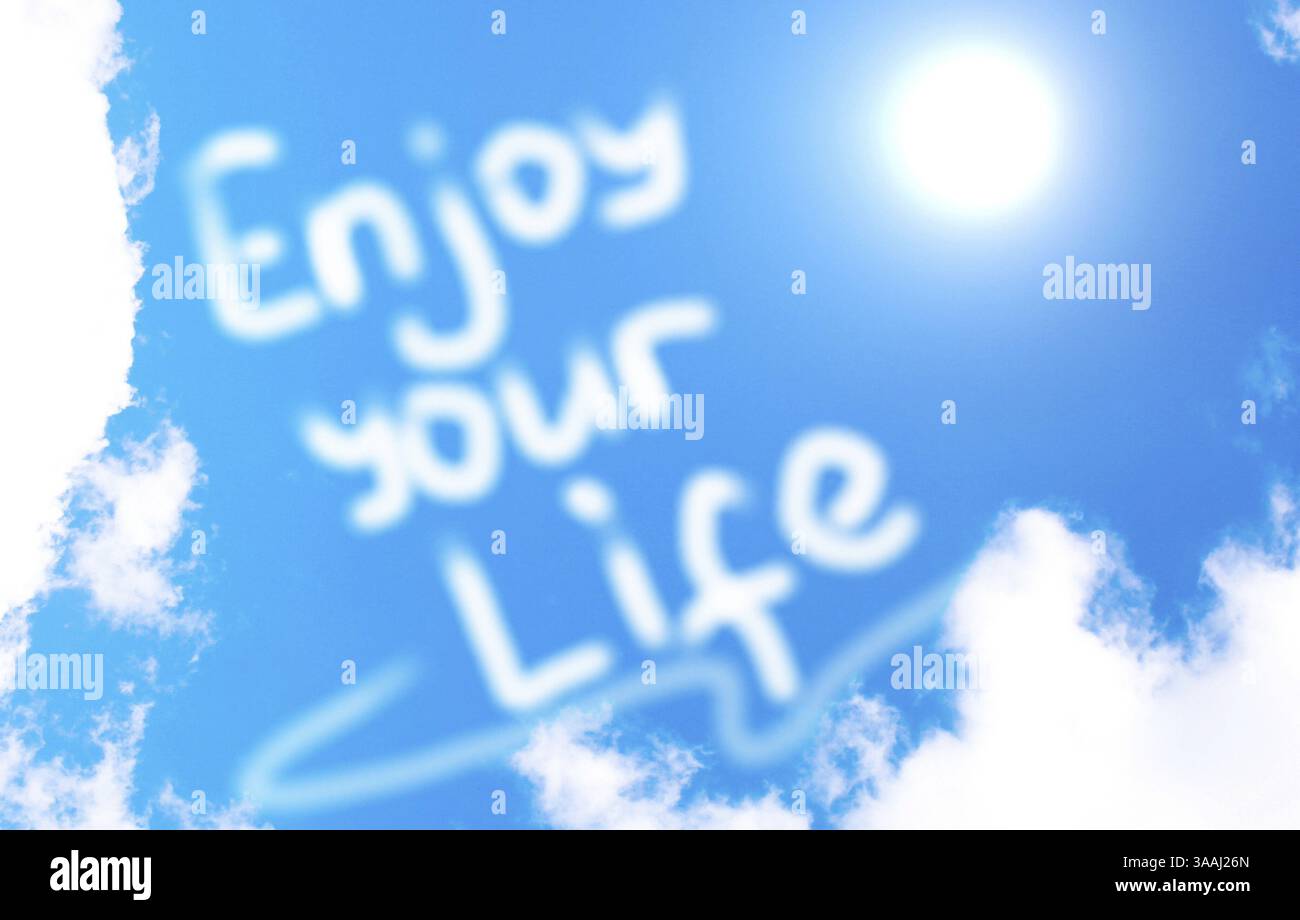 Enjoy Your Life Concept Stock Photo - Alamy