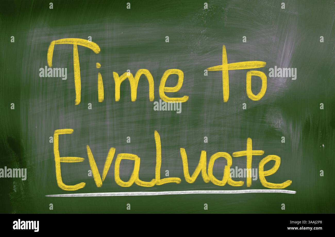 Time To Evaluate Concept Stock Photo - Alamy