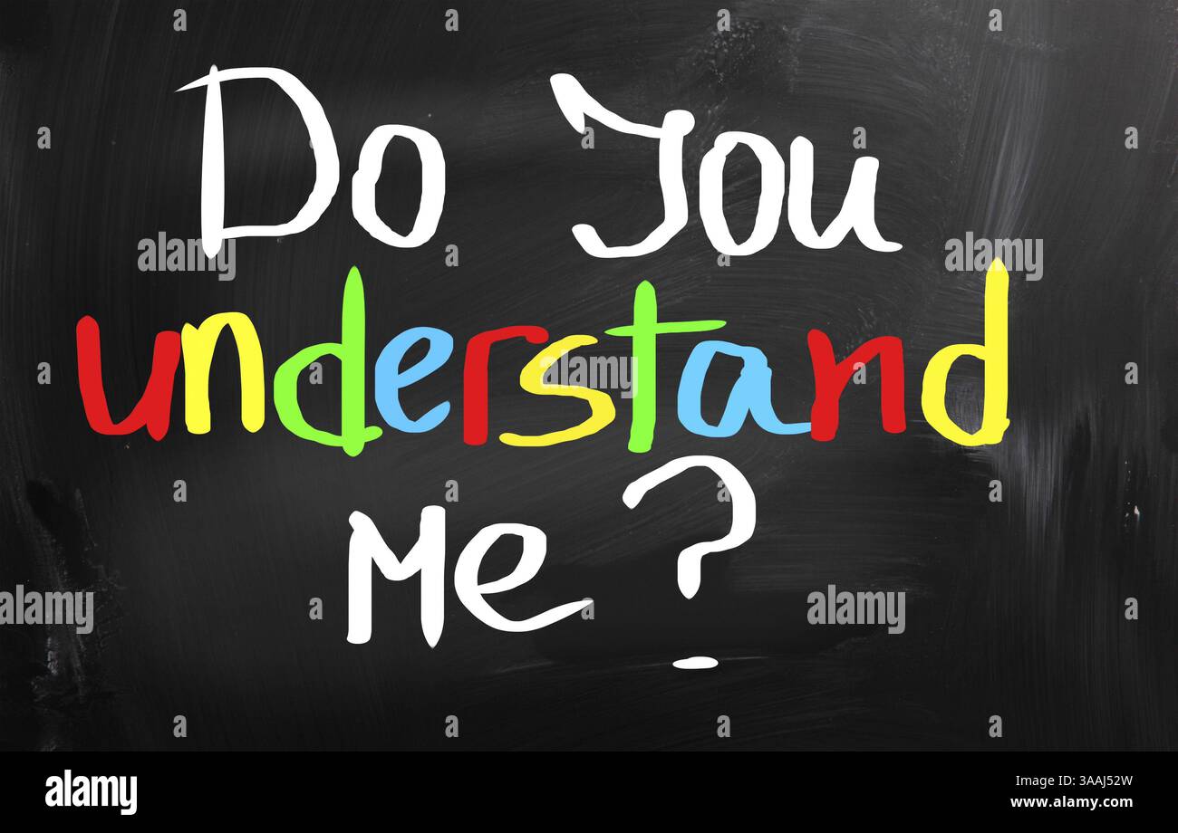 Do You Understand Me Concept Stock Photo - Alamy
