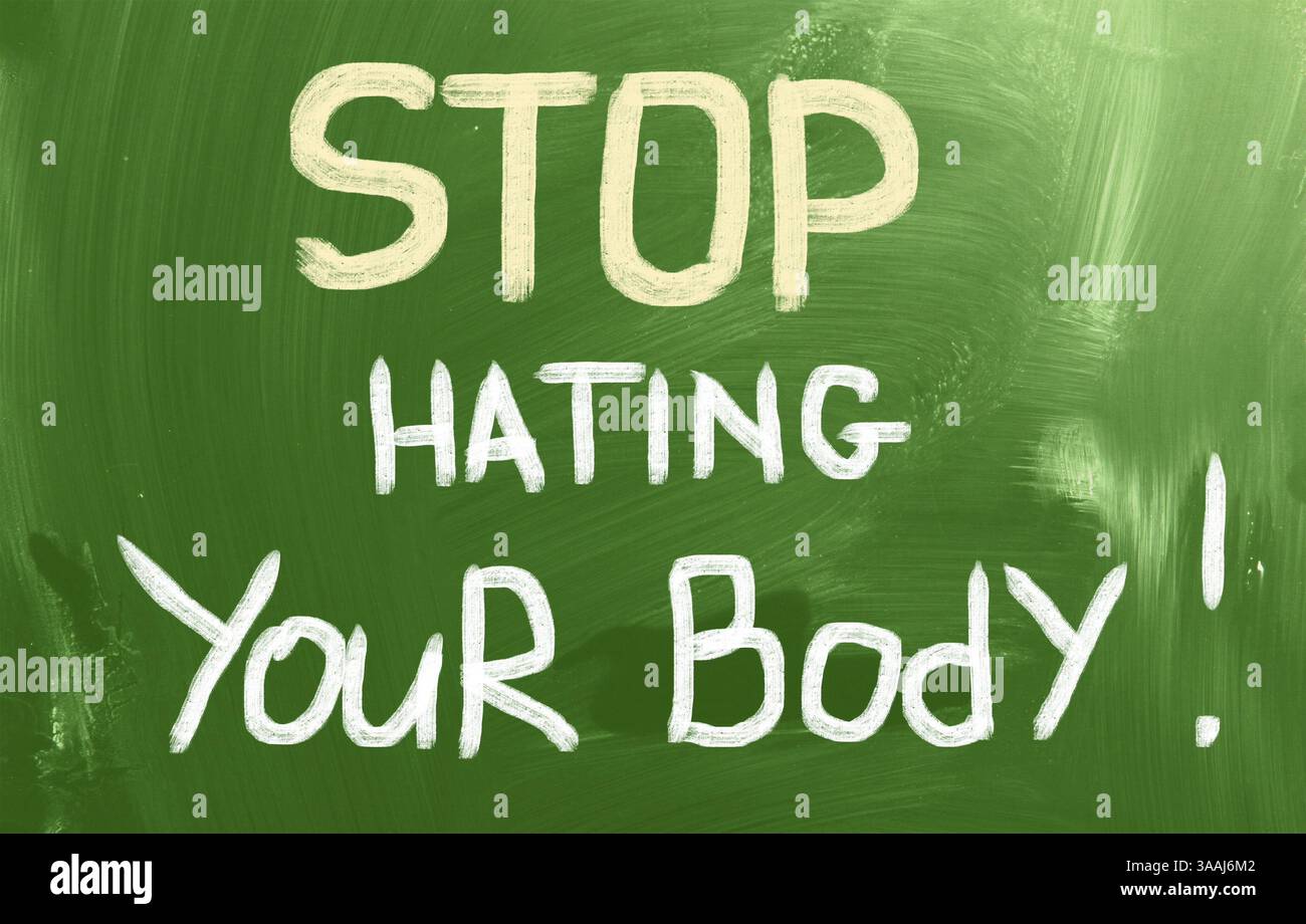 Stop Hating Your Body concept Stock Photo - Alamy