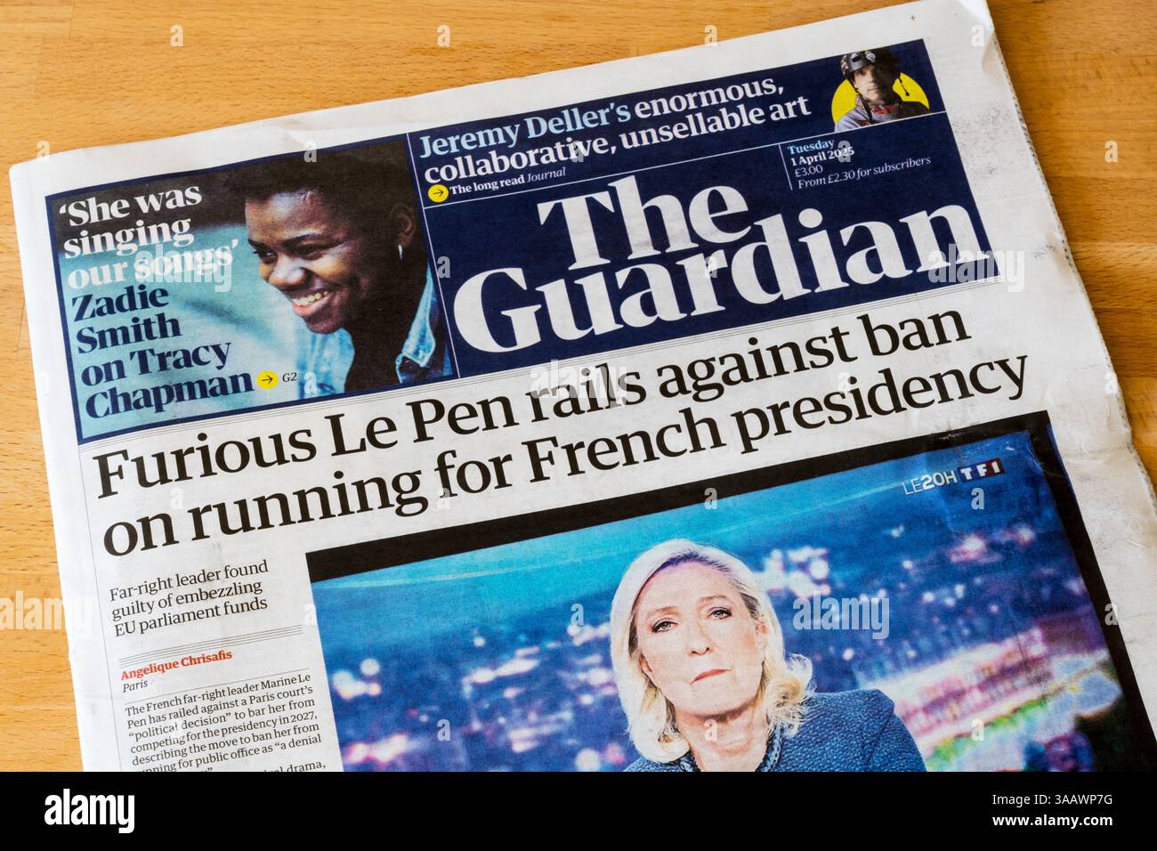 1 April 2025. Guardian front page headline reads Furious Le Pen rails ...