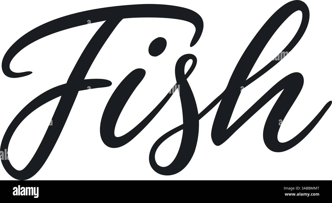 Fish handwritten script text in black calligraphy on white background ...
