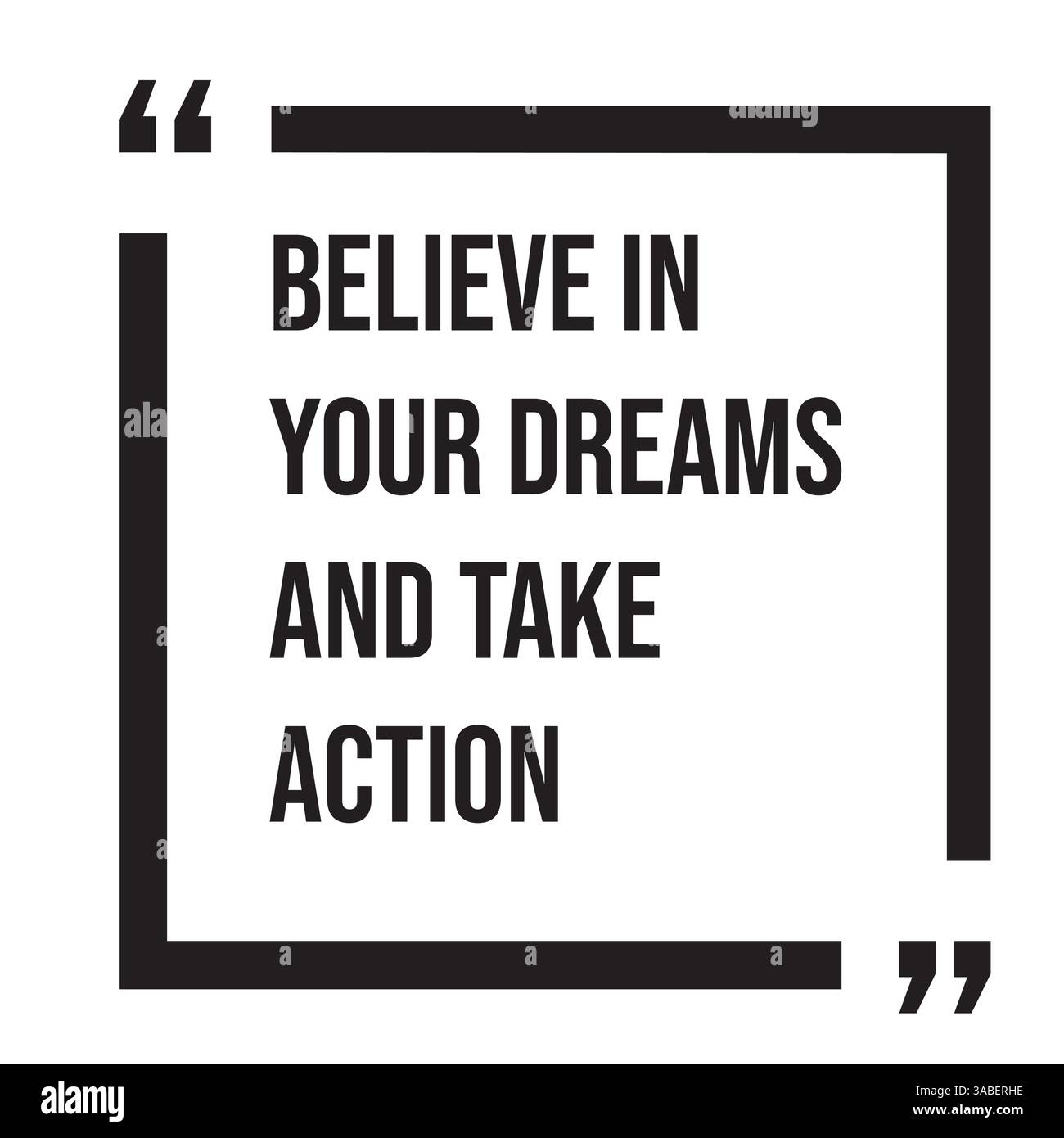 Believe in your dreams and take action inspirational design quote ...