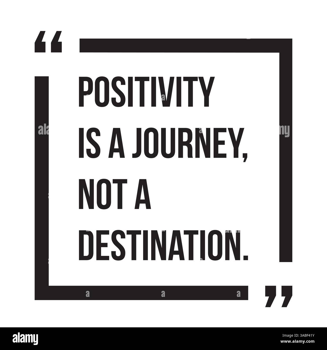 Positivity is a journey, not a destination, inspirational design quote ...