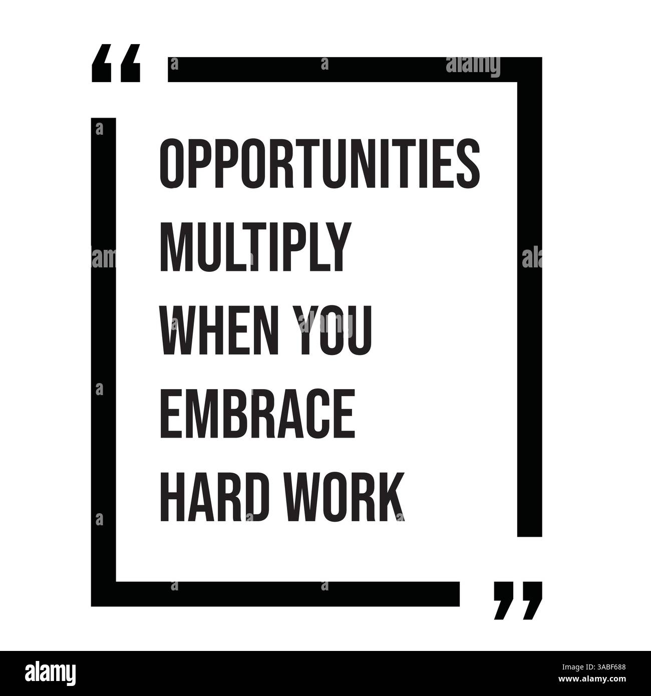 Opportunities multiply when you embrace hard work inspirational design ...