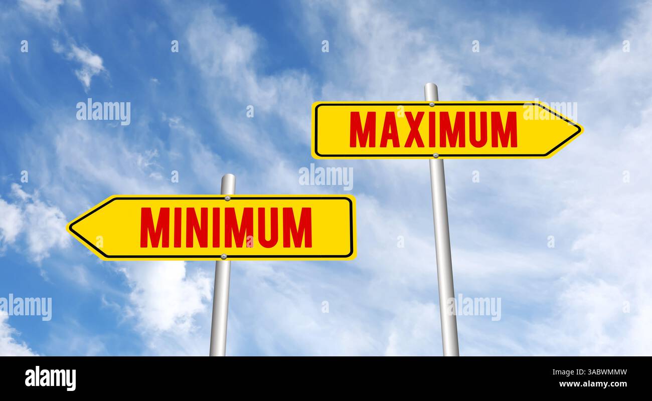 Signposts with Maximum and Minimum arrows pointing in different ...