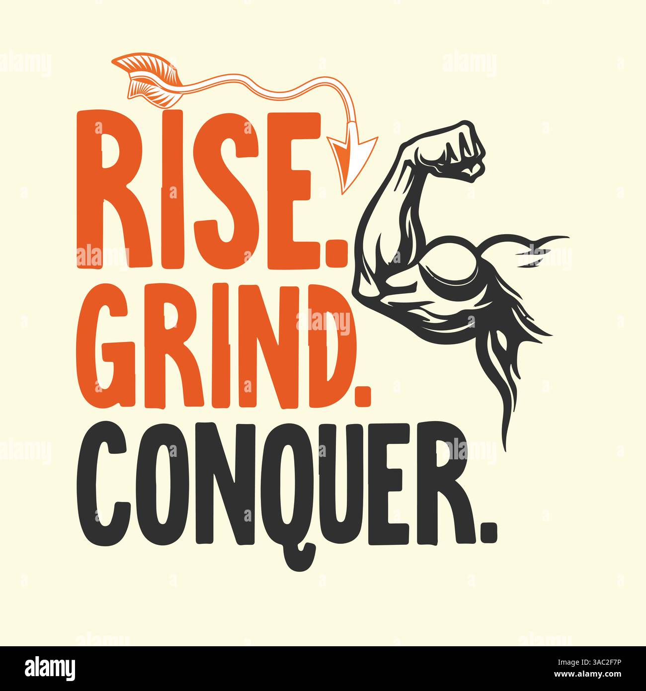 Rise. Grind. Conquer. Motivational T-Shirt Design Stock Vector Image & Art - Alamy