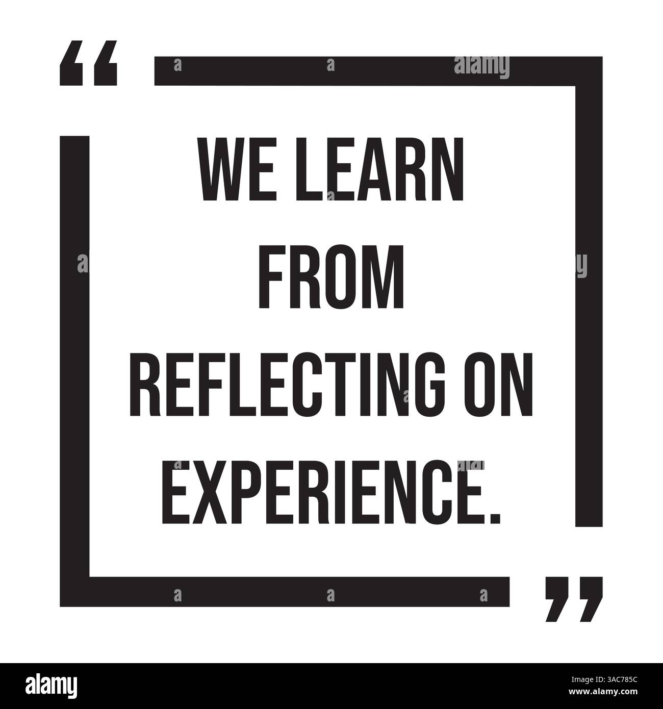 We learn from reflecting on experience inspirational design quote ...