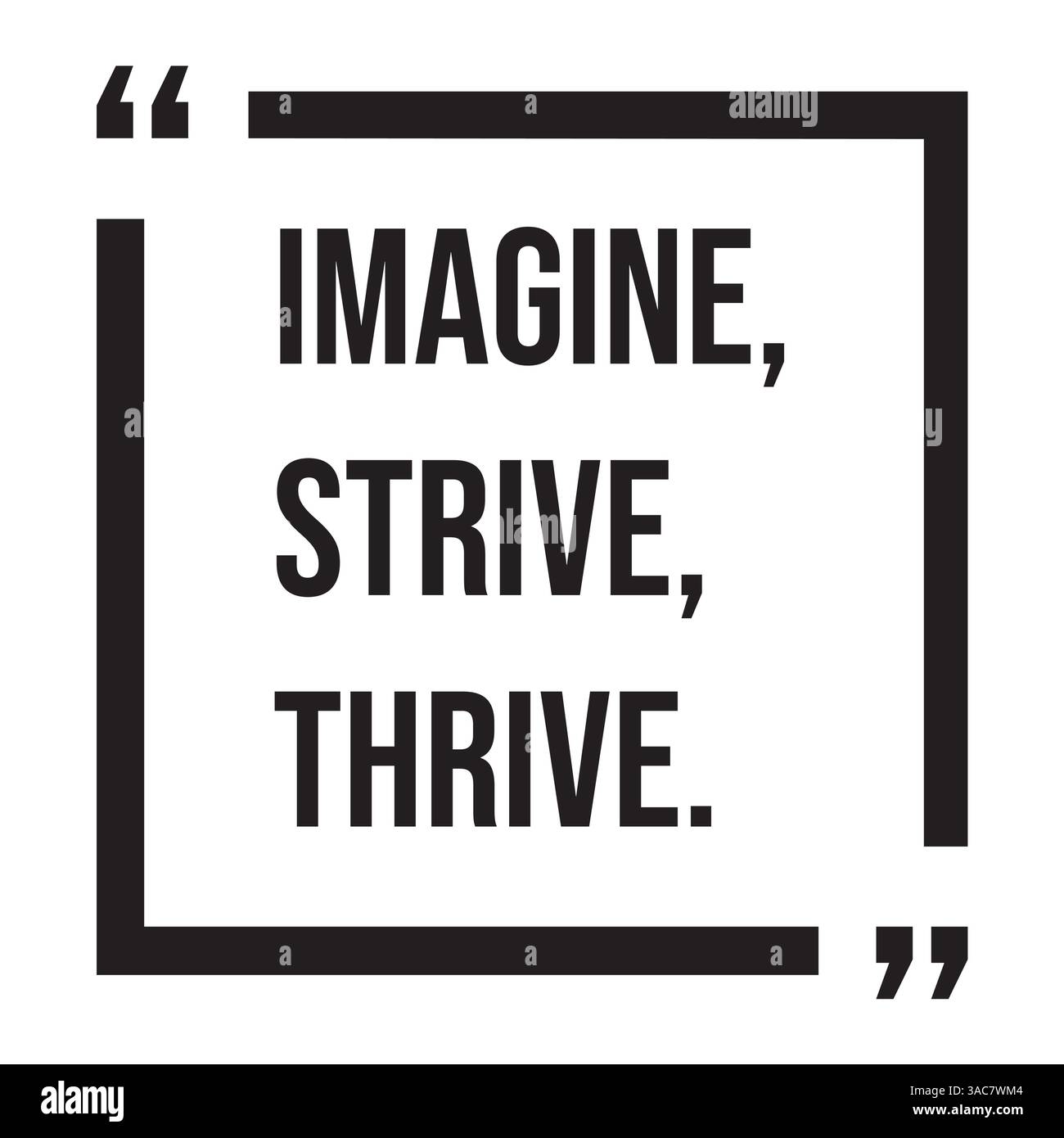 Imagine, strive, thrive, inspirational design quote, motivational ...