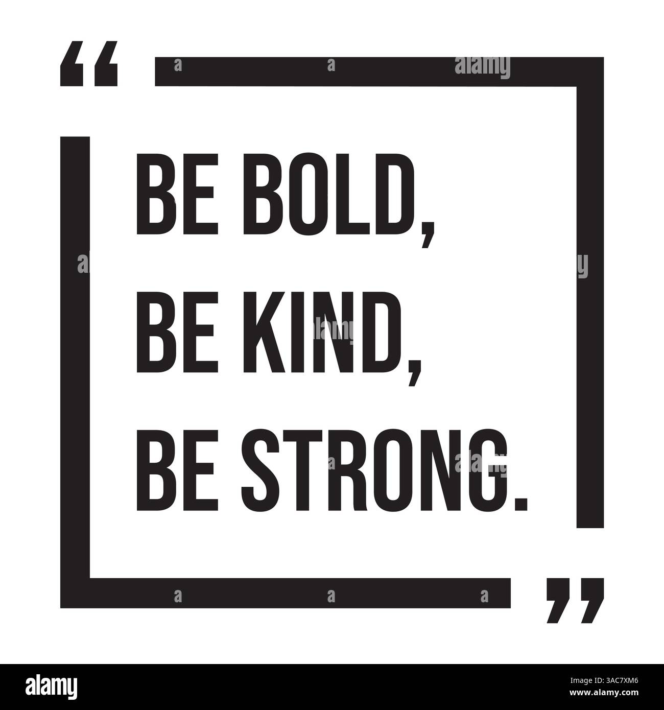 Be bold, be kind, be strong, inspirational design quote, motivational ...
