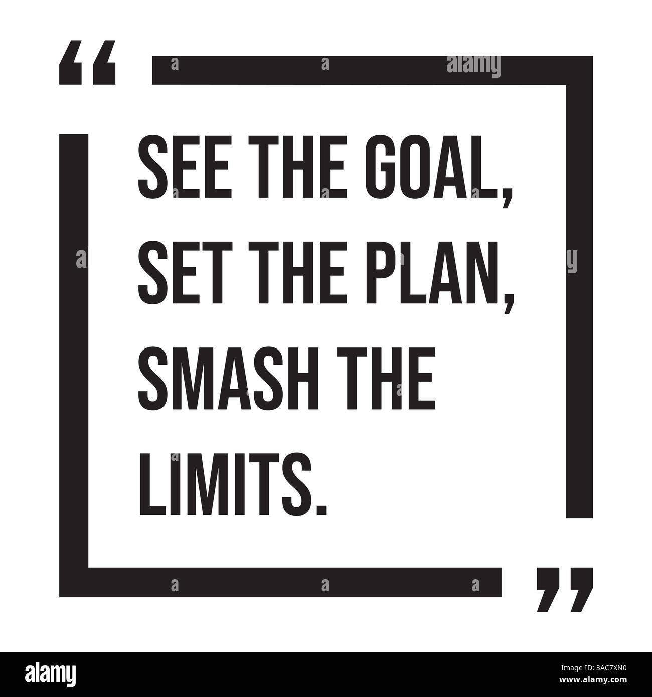 See the goal, set the plan, smash the limits, inspirational design ...