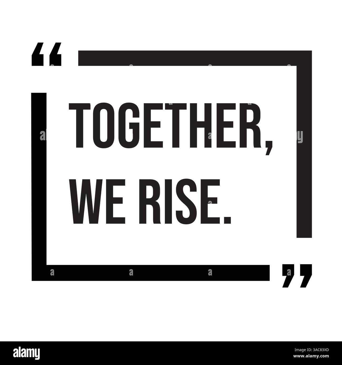 Together we rise, inspirational design quote, motivational quotes ...