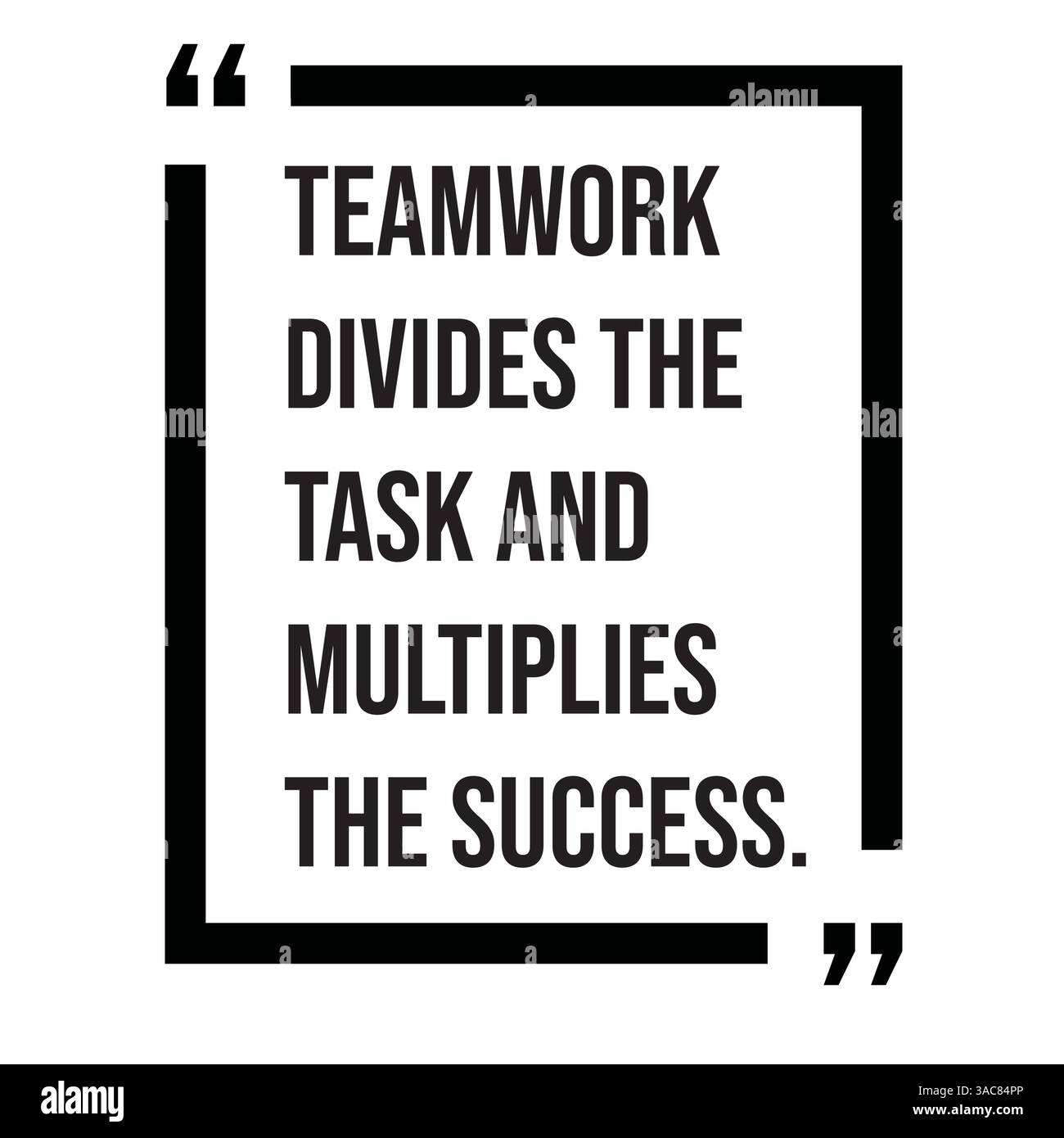 Teamwork divides the task and multiplies the success, inspirational ...